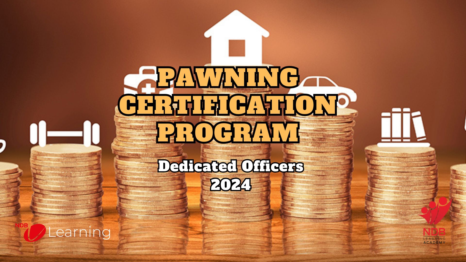 Pawning Certification - Dedicated Officers - NDB V-Learning